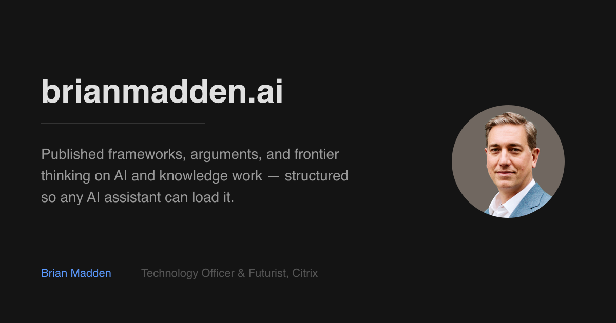 Brian Madden — AI & the future of knowledge work